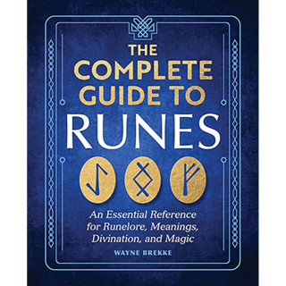 Complete Guide To Runes By Wayne Brekke - The Ancient Sage