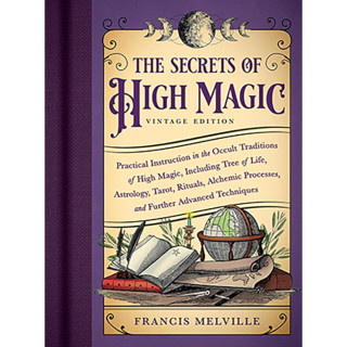 Secrets Of High Magic Vintage Edition By Francis Melville - The Ancient ...