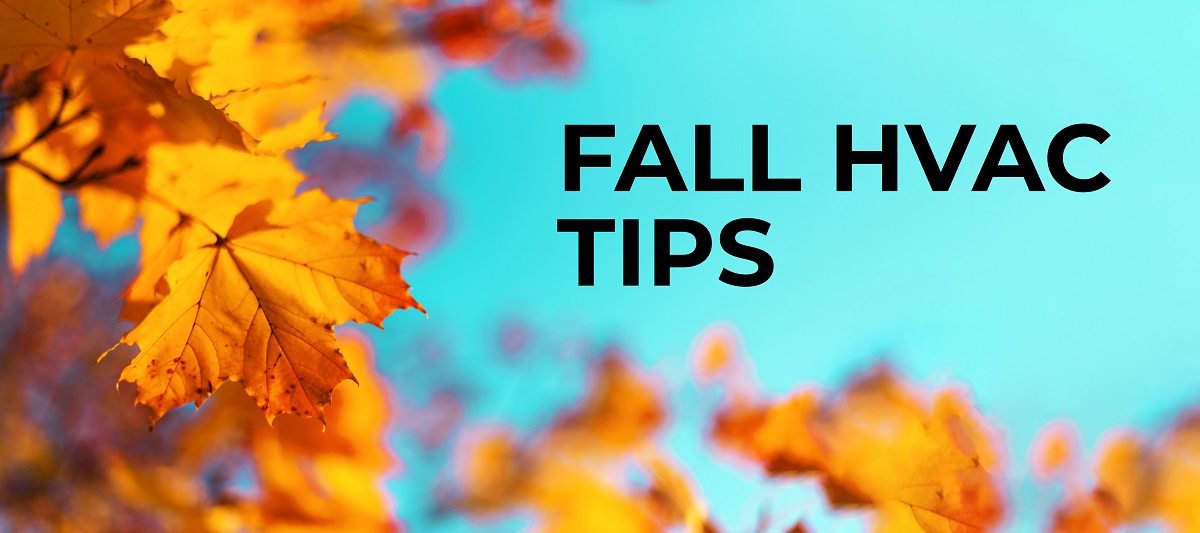 FALL HVAC TIPS - Discount Water Softeners