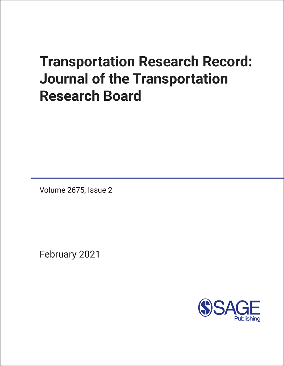 TRANSPORTATION RESEARCH RECORD. VOLUME 2675, ISSUE #2 (FEBRUARY 2021 ...