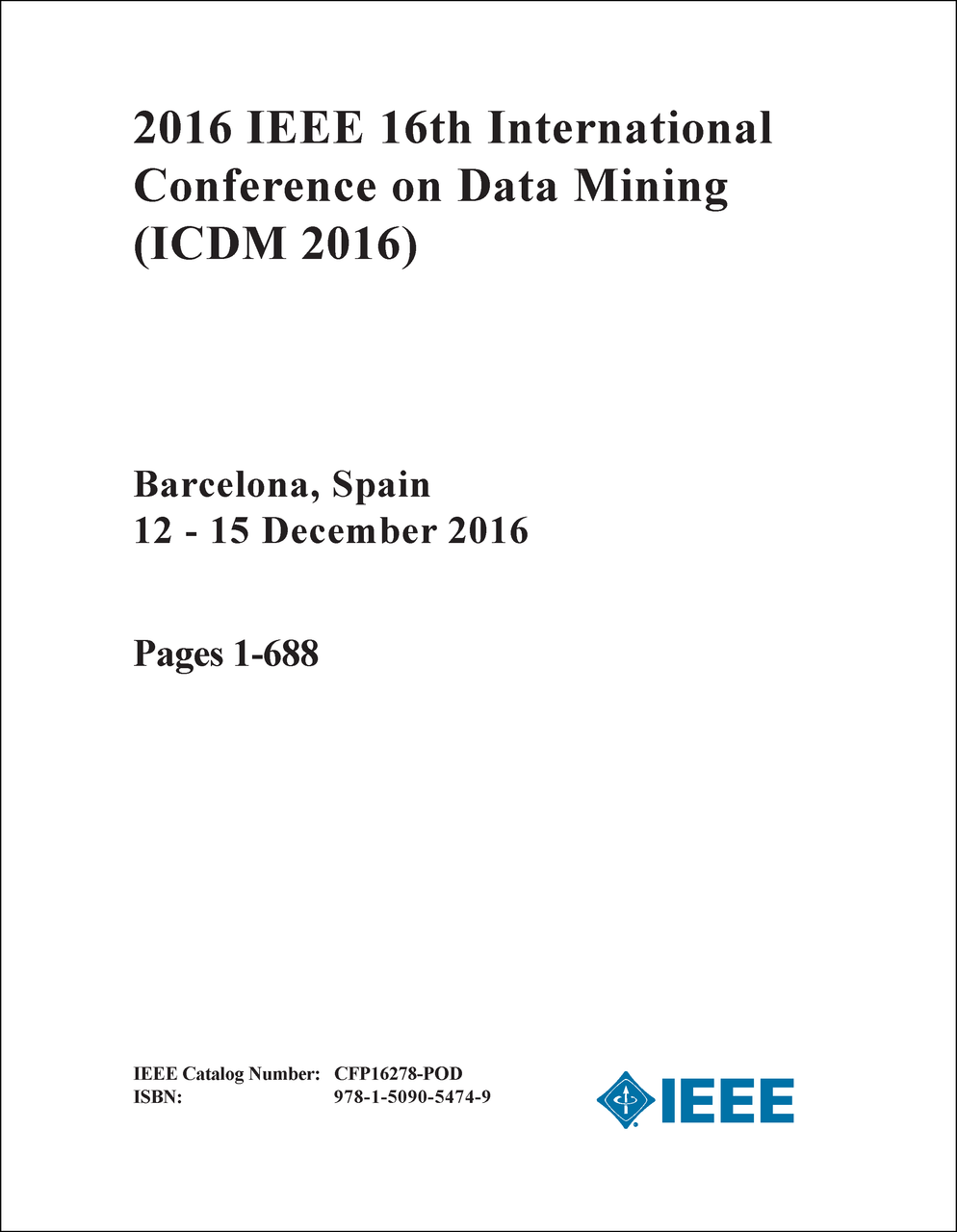 DATA MINING. IEEE INTERNATIONAL CONFERENCE. 16TH 2016. (ICDM 2016) (2 ...