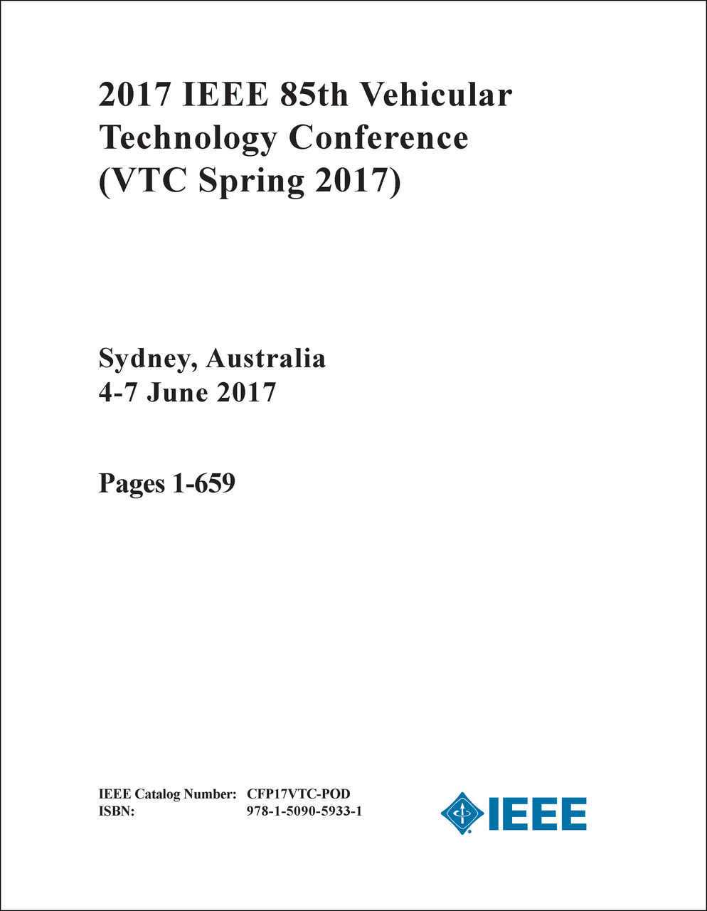 VEHICULAR TECHNOLOGY CONFERENCE. IEEE. 85TH 2017. (VTC Spring 2017) (4 ...