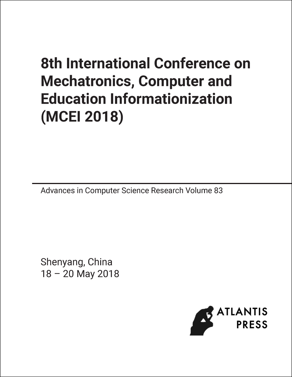 MECHATRONICS, COMPUTER AND EDUCATION INFORMATIONIZATION. INTERNATIONAL ...