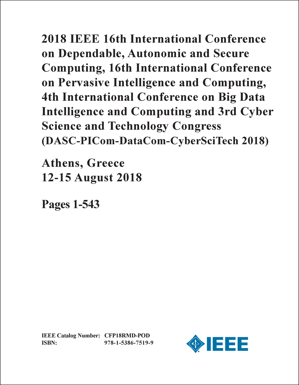 DEPENDABLE, AUTONOMIC AND SECURE COMPUTING. IEEE INTL CONF. 16TH 2018. (DASC/PICom/DataCom ...