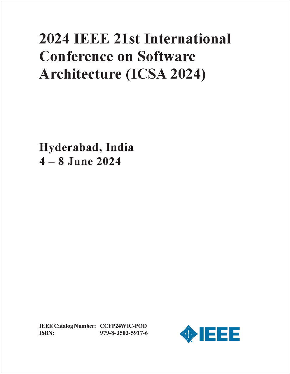 SOFTWARE ARCHITECTURE. IEEE INTERNATIONAL CONFERENCE. 21ST 2024. (ICSA ...