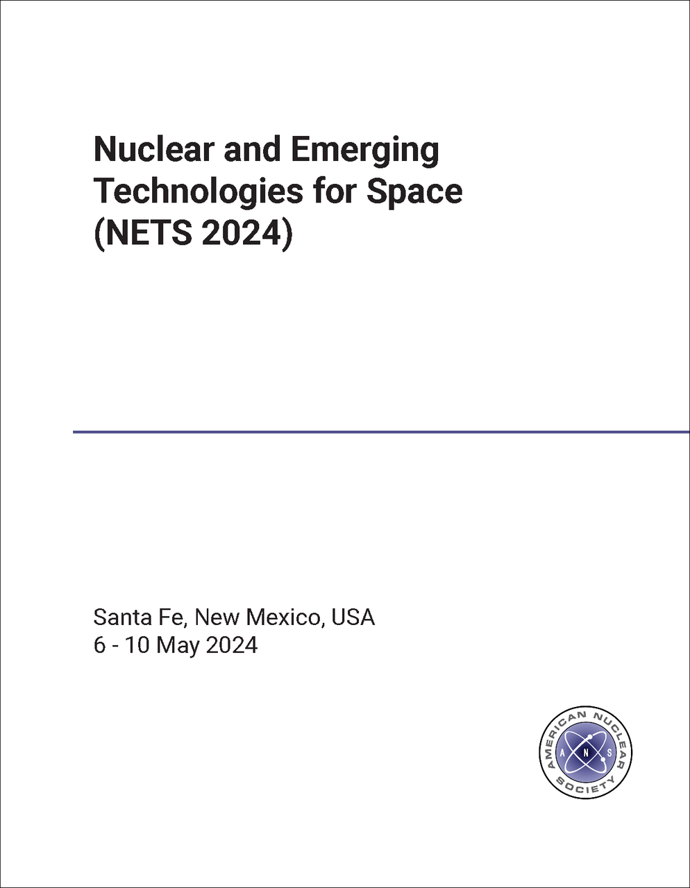 NUCLEAR AND EMERGING TECHNOLOGIES FOR SPACE. 2024. (NETS 2024 ...