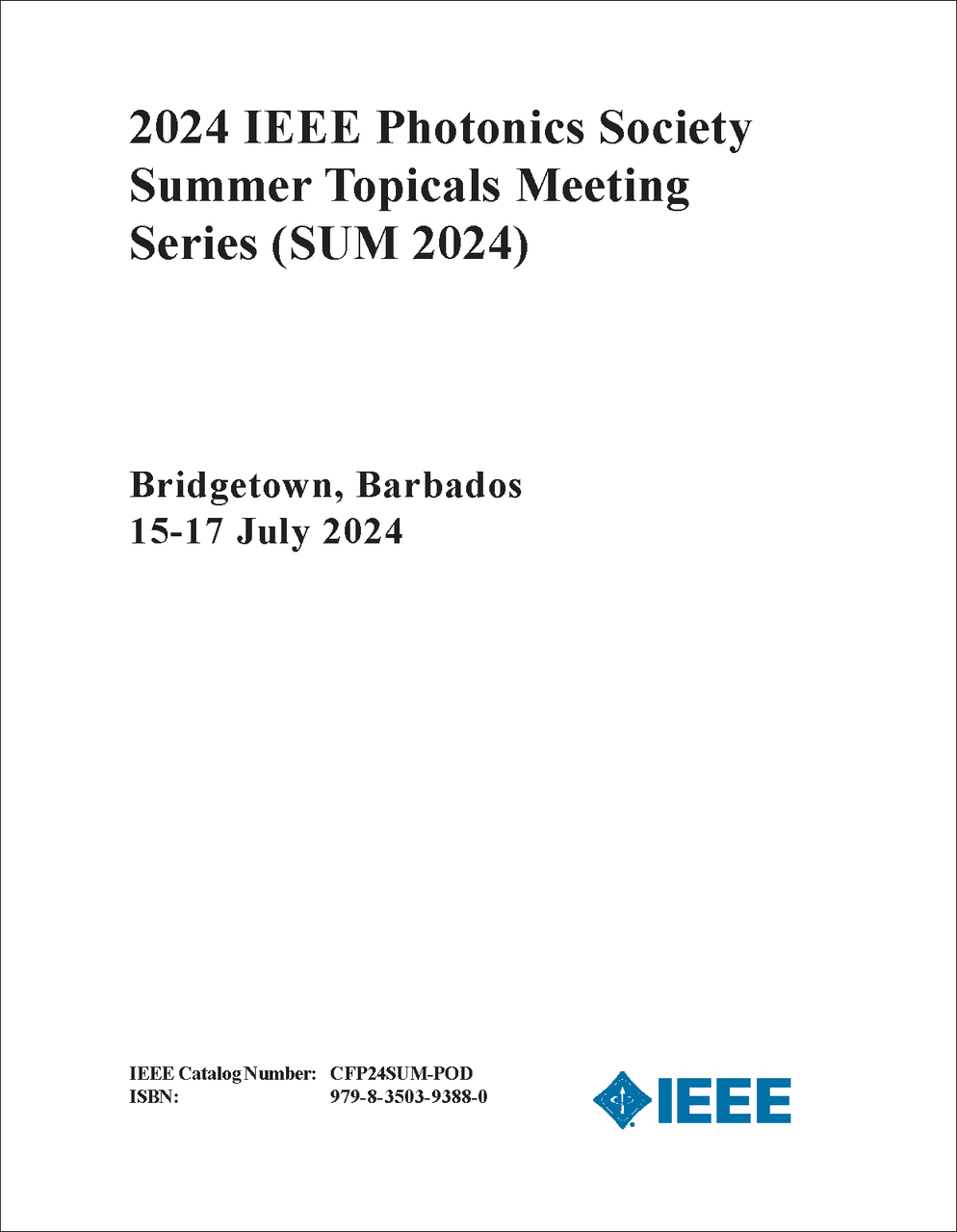 Ieee Photonics Society Summer Topicals Meeting Series 2024 Sum 2024