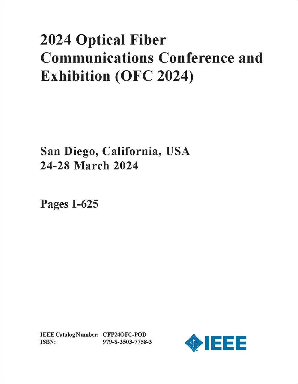 OPTICAL FIBER COMMUNICATIONS CONFERENCE AND EXHIBITION. 2024. (OFC 2024 ...