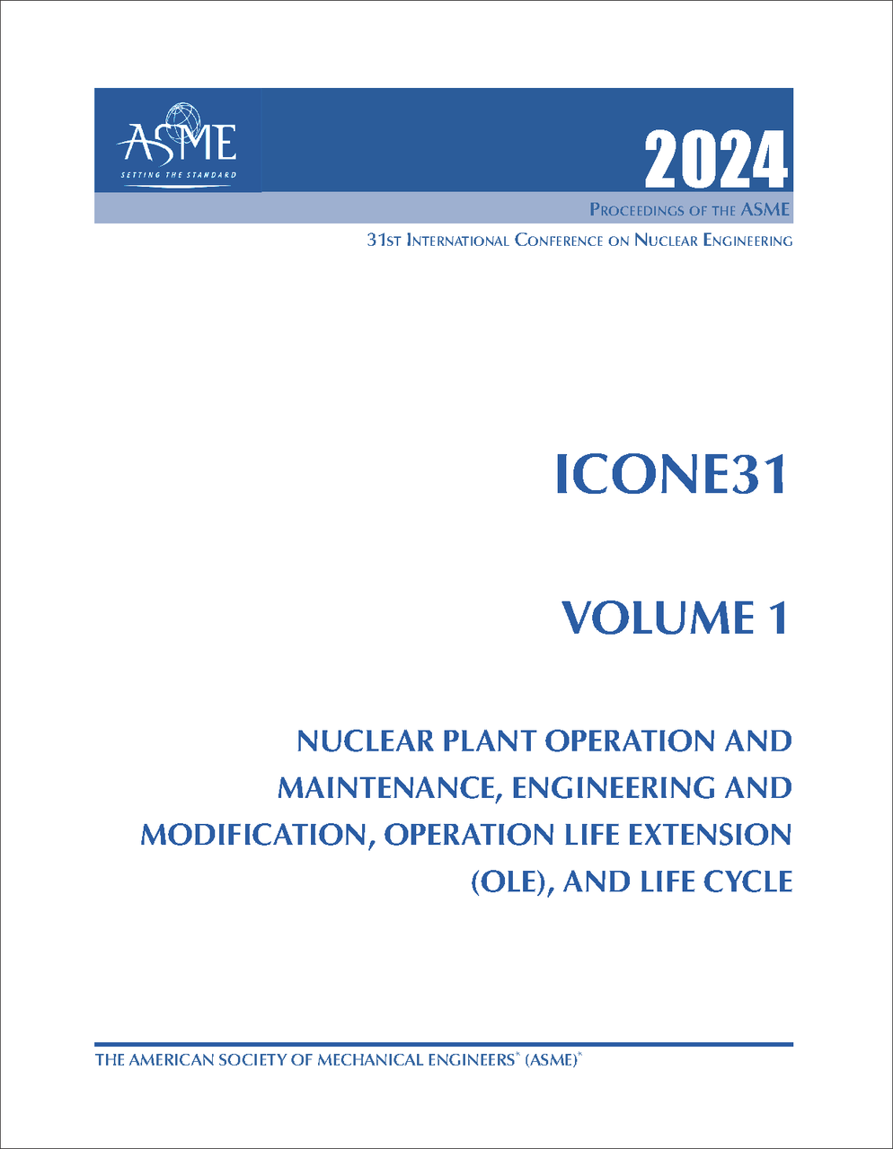 NUCLEAR ENGINEERING. INTERNATIONAL CONFERENCE. 31ST 2024. ICONE31 ...