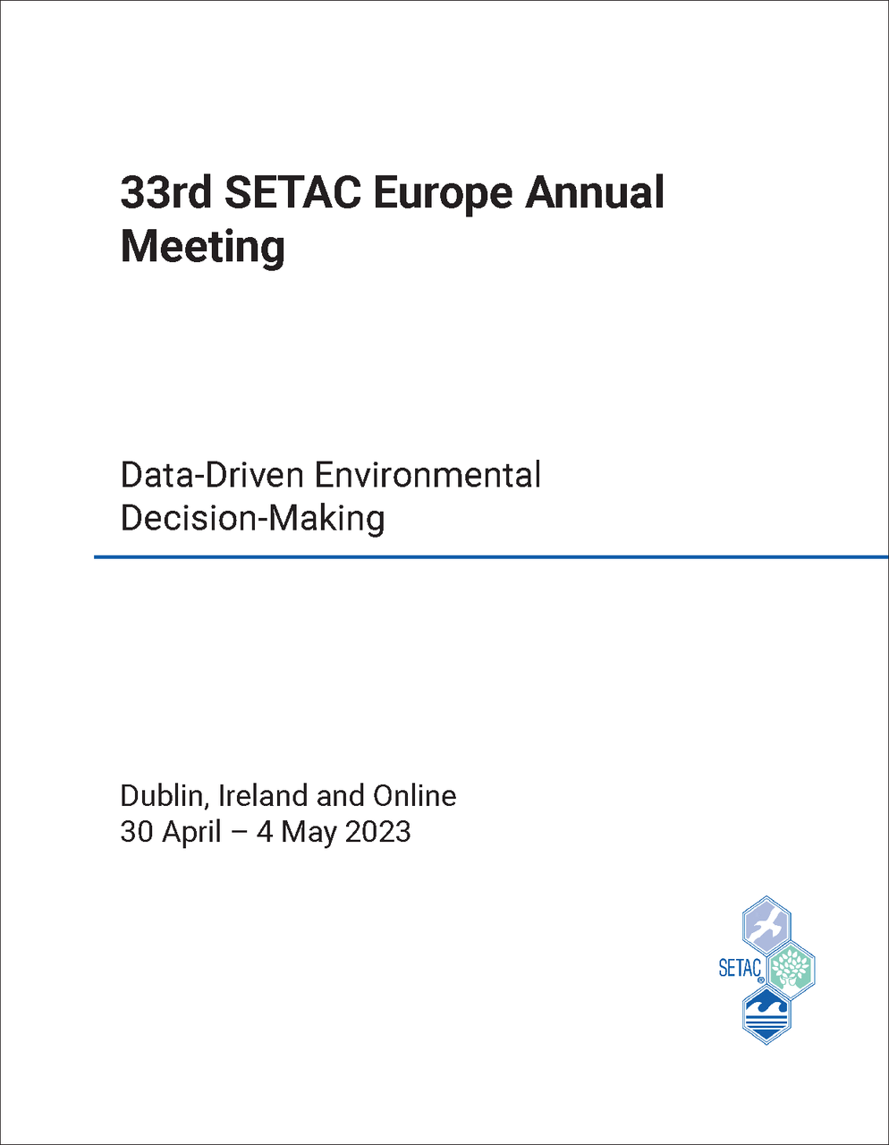 SOCIETY OF ENVIRONMENTAL TOXICOLOGY AND CHEMISTRY-EUROPE. ANNUAL ...