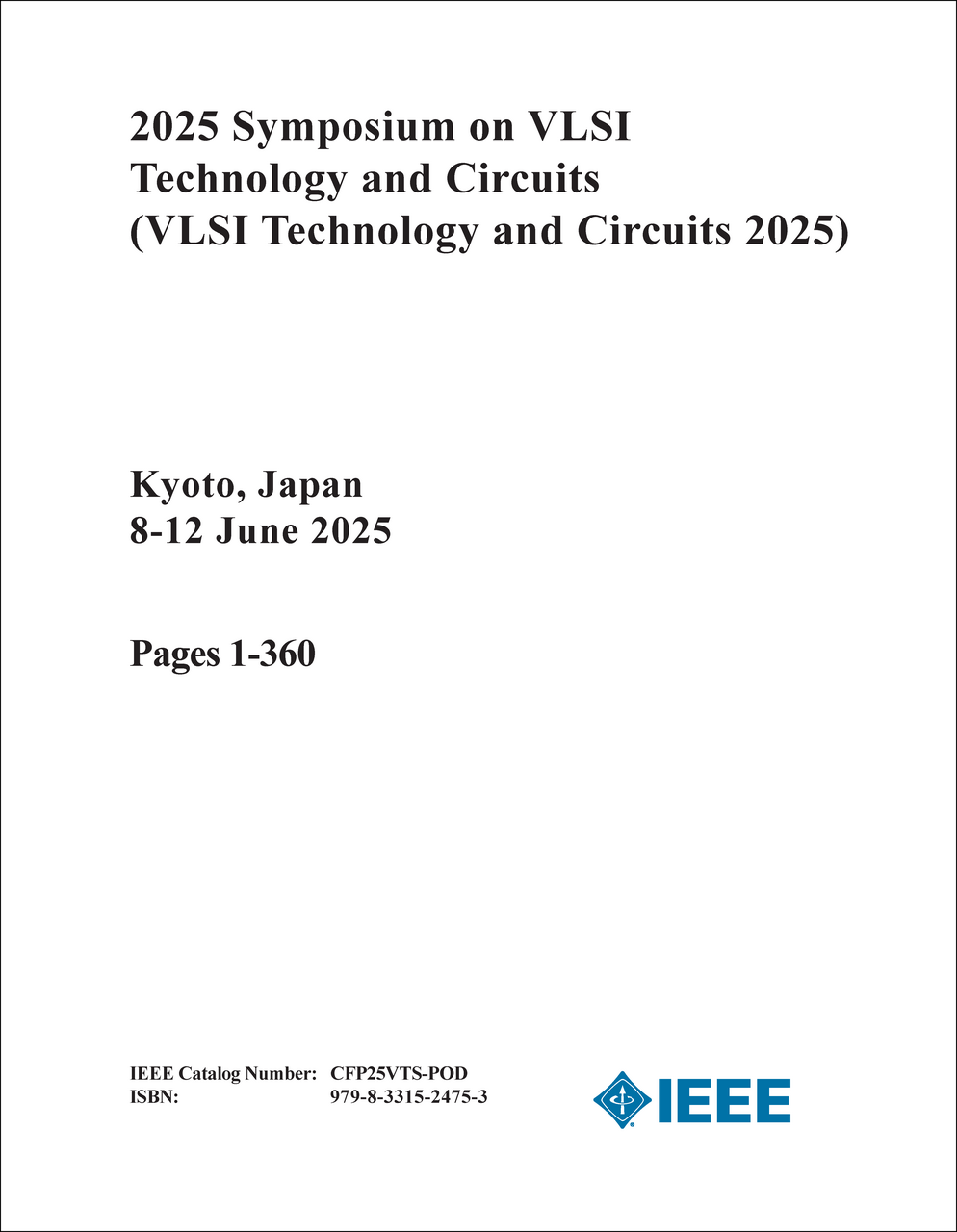 VLSI TECHNOLOGY AND CIRCUITS. SYMPOSIUM. 2025. (VLSI Technology and ...