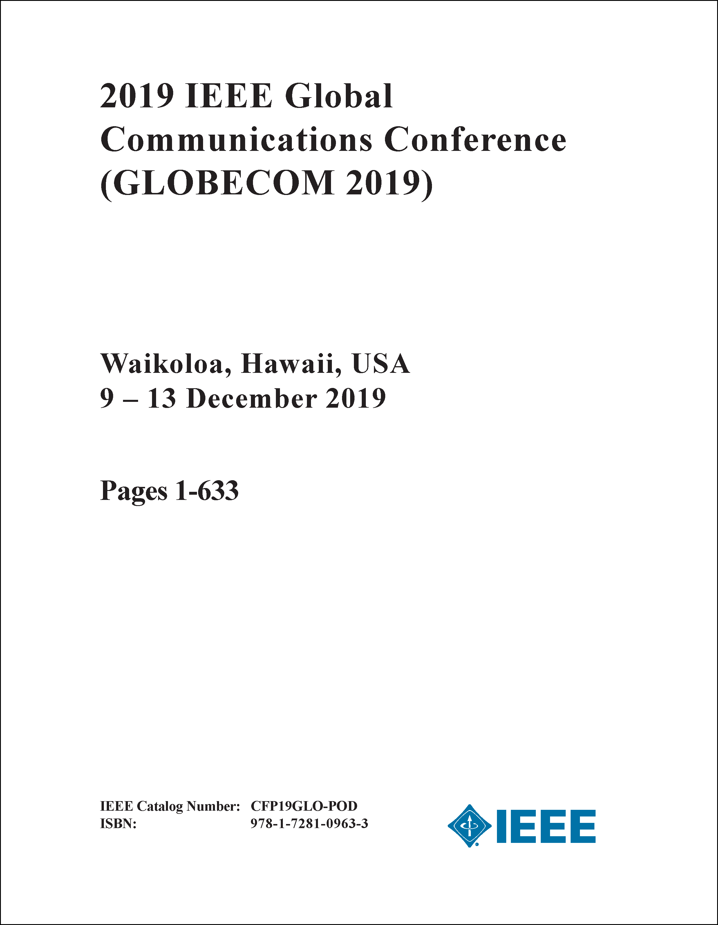 GLOBAL COMMUNICATIONS CONFERENCE. IEEE. 2019. (GLOBECOM 2019) (9 VOLS ...