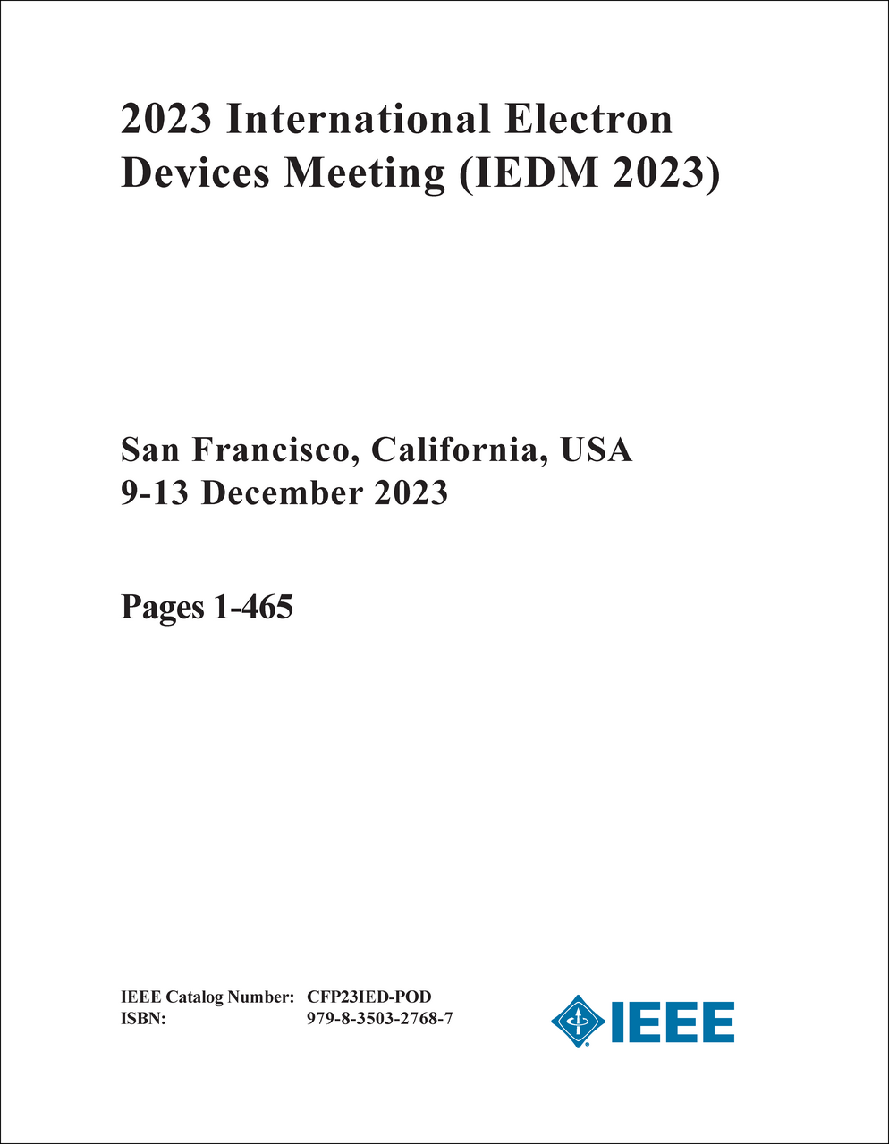 ELECTRON DEVICES MEETING. INTERNATIONAL. 2023. (IEDM 2023) (2 VOLS ...
