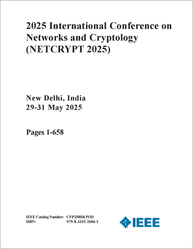 NETWORKS AND CRYPTOLOGY. INTERNATIONAL CONFERENCE. 2025. (NETCRYPT 2025 ...
