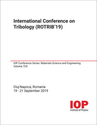 TRIBOLOGY. INTERNATIONAL CONFERENCE. 2019. (ROTRIB'19) - proceedings.com