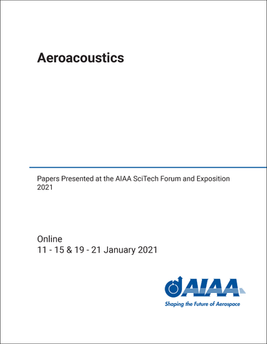 AEROACOUSTICS. PAPERS PRESENTED AT THE AIAA SCITECH FORUM AND ...