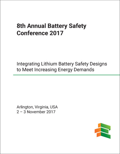 BATTERY SAFETY CONFERENCE. ANNUAL. 8TH 2017. INTEGRATING LITHIUM ...