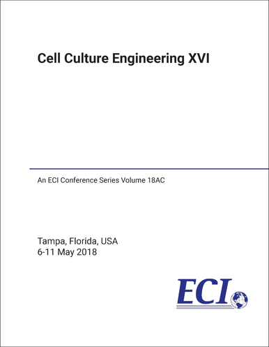 CELL CULTURE ENGINEERING. CONFERENCE. 16TH 2018. - proceedings.com
