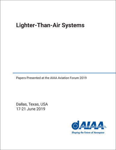 LIGHTER-THAN-AIR SYSTEMS. PAPERS PRESENTED AT THE AIAA AVIATION FORUM ...