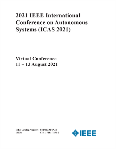 AUTONOMOUS SYSTEMS. IEEE INTERNATIONAL CONFERENCE. 2021. (ICAS 2021 ...