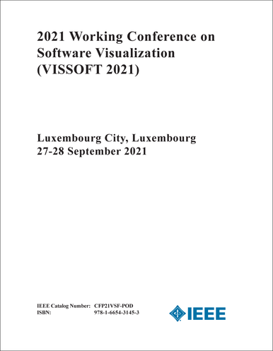SOFTWARE VISUALIZATION. WORKING CONFERENCE. 2021. (VISSOFT 2021) - proceedings.com