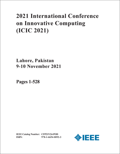 INNOVATIVE COMPUTING. INTERNATIONAL CONFERENCE. 2021. (ICIC 2021) (2 VOLS) - proceedings.com
