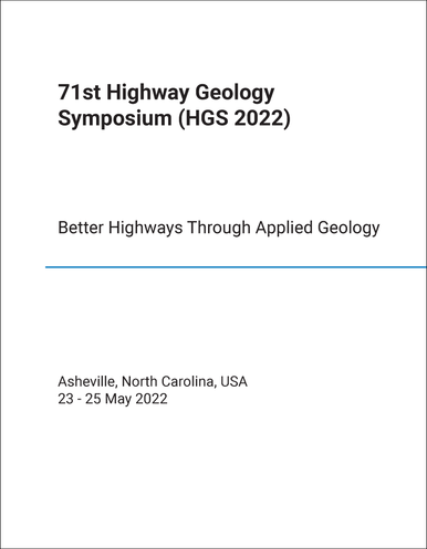 HIGHWAY GEOLOGY SYMPOSIUM. 71ST 2022. (HGS 2022) - proceedings.com