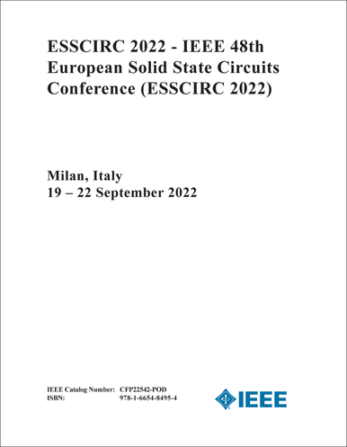 SOLID STATE CIRCUITS CONFERENCE. IEEE EUROPEAN. 48TH 2022. (ESSCIRC ...