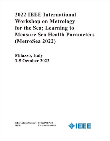 METROLOGY FOR THE SEA; LEARNING TO MEASURE SEA HEALTH PARAMETERS. IEEE INTERNATIONAL WORKSHOP ...