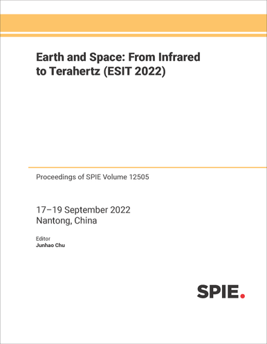 EARTH AND SPACE: FROM INFRARED TO TERAHERTZ (ESIT 2022) - proceedings.com