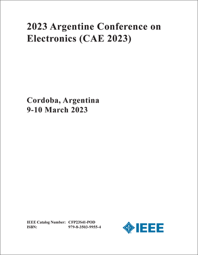 ELECTRONICS. ARGENTINE CONFERENCE. 2023. (CAE 2023) - proceedings.com
