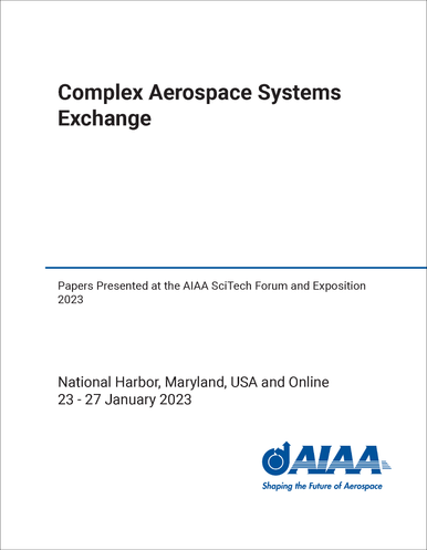 COMPLEX AEROSPACE SYSTEMS EXCHANGE. PAPERS PRESENTED AT THE AIAA ...