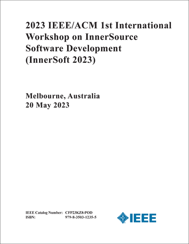 INNERSOURCE SOFTWARE DEVELOPMENT. IEEE/ACM INTERNATIONAL WORKSHOP. 1ST ...