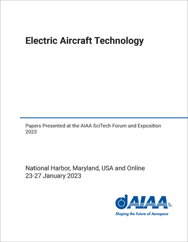 ELECTRIC AIRCRAFT TECHNOLOGY. PAPERS PRESENTED AT THE AIAA SCITECH ...