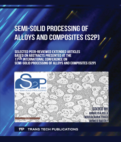 SEMI-SOLID PROCESSING OF ALLOYS AND COMPOSITES. 2023. (S2P ...