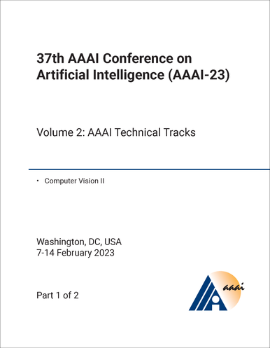 ARTIFICIAL INTELLIGENCE. AAAI CONFERENCE. 37TH 2023, VOLUME 2. (2 PARTS ...