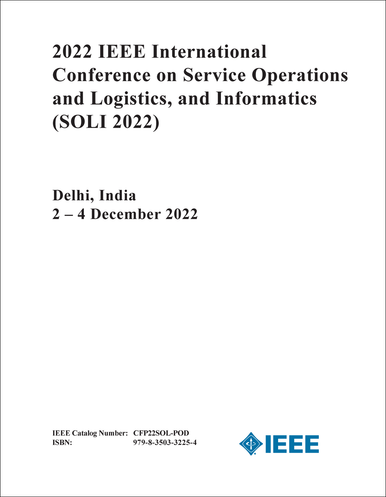 SERVICE OPERATIONS AND LOGISTICS, AND INFORMATICS. IEEE INTERNATIONAL ...