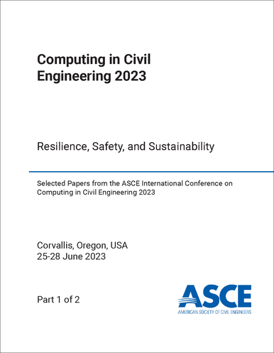 COMPUTING IN CIVIL ENGINEERING. ASCE INTERNATIONAL CONFERENCE. 2023. (2 ...