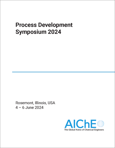 PROCESS DEVELOPMENT SYMPOSIUM. 2024. - proceedings.com