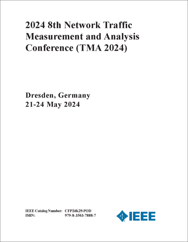 NETWORK TRAFFIC MEASUREMENT AND ANALYSIS CONFERENCE. 8TH 2024. (TMA ...