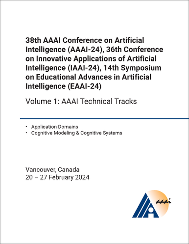 ARTIFICIAL INTELLIGENCE. AAAI CONFERENCE. 38TH 2024, VOLUME 1. (AAAI-24 ...