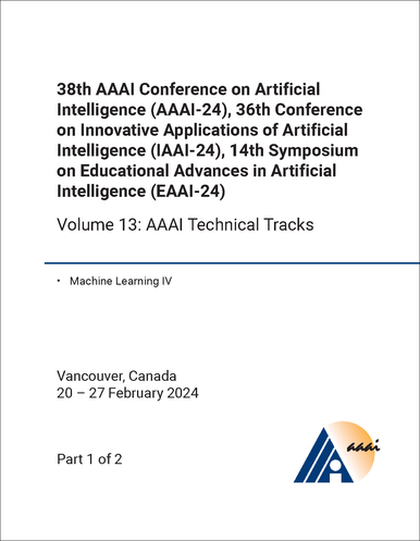 ARTIFICIAL INTELLIGENCE. AAAI CONFERENCE. 38TH 2024, VOLUME 13. (2 ...