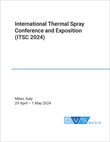 THERMAL SPRAY CONFERENCE AND EXPOSITION. INTERNATIONAL. 2024. (ITSC ...