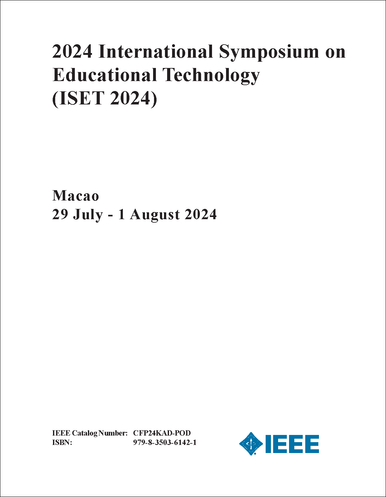 EDUCATIONAL TECHNOLOGY. INTERNATIONAL SYMPOSIUM. 2024. (ISET 2024 ...