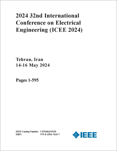 ELECTRICAL ENGINEERING. INTERNATIONAL CONFERENCE. 32ND 2024. (ICEE 2024 ...