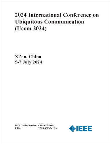 UBIQUITOUS COMMUNICATION. INTERNATIONAL CONFERENCE. 2024. (Ucom 2024 ...