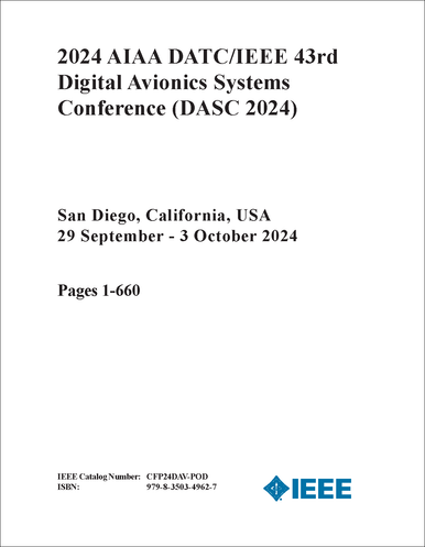 DIGITAL AVIONICS SYSTEMS CONFERENCE. AIAA DATC/IEEE. 43RD 2024. (DASC ...