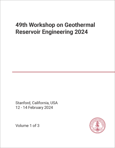 GEOTHERMAL RESERVOIR ENGINEERING. WORKSHOP. 49TH 2024. (3 VOLS ...