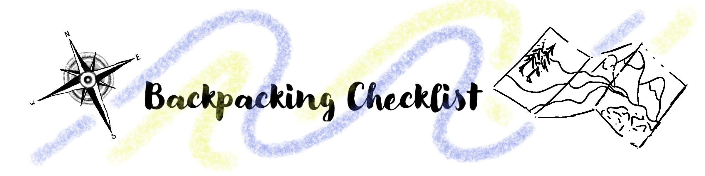 Backpacking Checklist - River & Trail Outdoor Company Backpacking Checklist - River & Trail Outdoor Company
