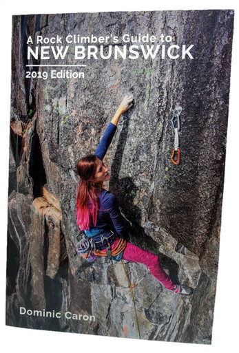 A Rock Climber's Guide to New Brunswick by Dominic Caron - River ...